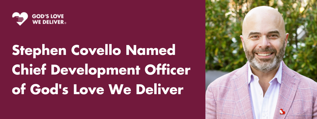 Stephen Covello Named Chief Development Officer of God's Love We ...